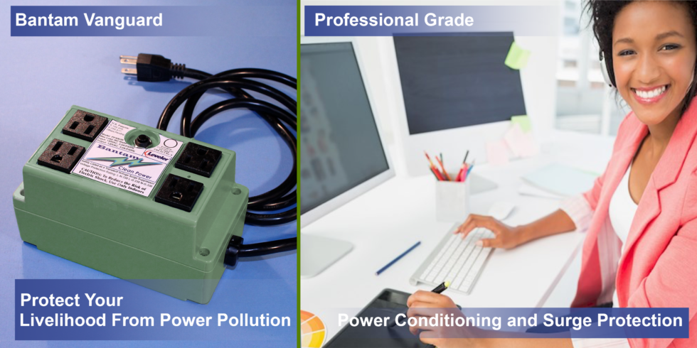Ultimate Power Conditioning with Bantam Technology by Digilant.net